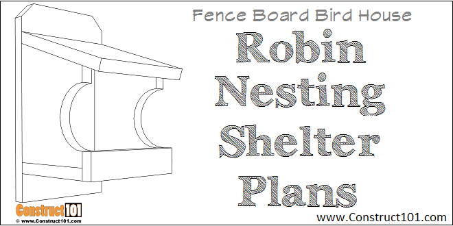 Robin Nesting Shelter Plans - Construct101